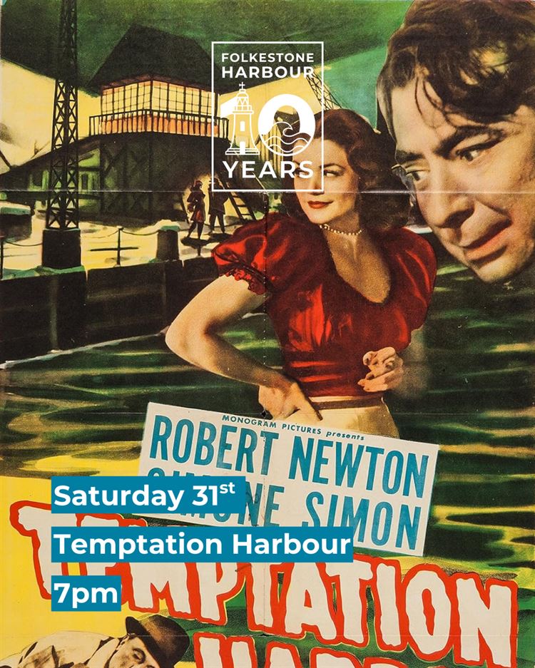 10 Years of Folkestone Harbour: Temptation Harbour